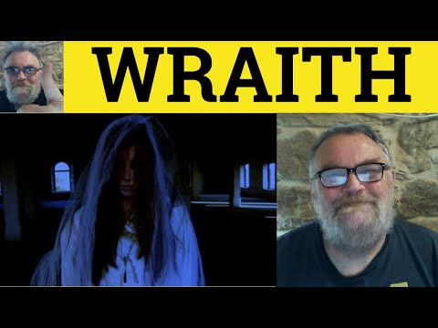 🔵 Wraith Meaning - Wraithlike Examples - Wraith Definition - Advanced Vocabulary - Wraithlike
