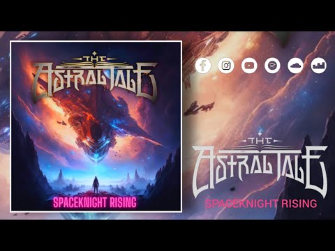 THE ASTRAL TALE - "SpaceKnight Rising"