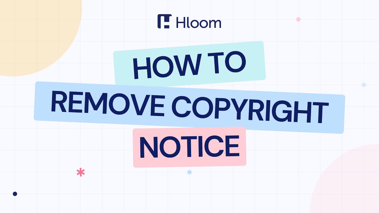 How to Remove the Copyright Notice