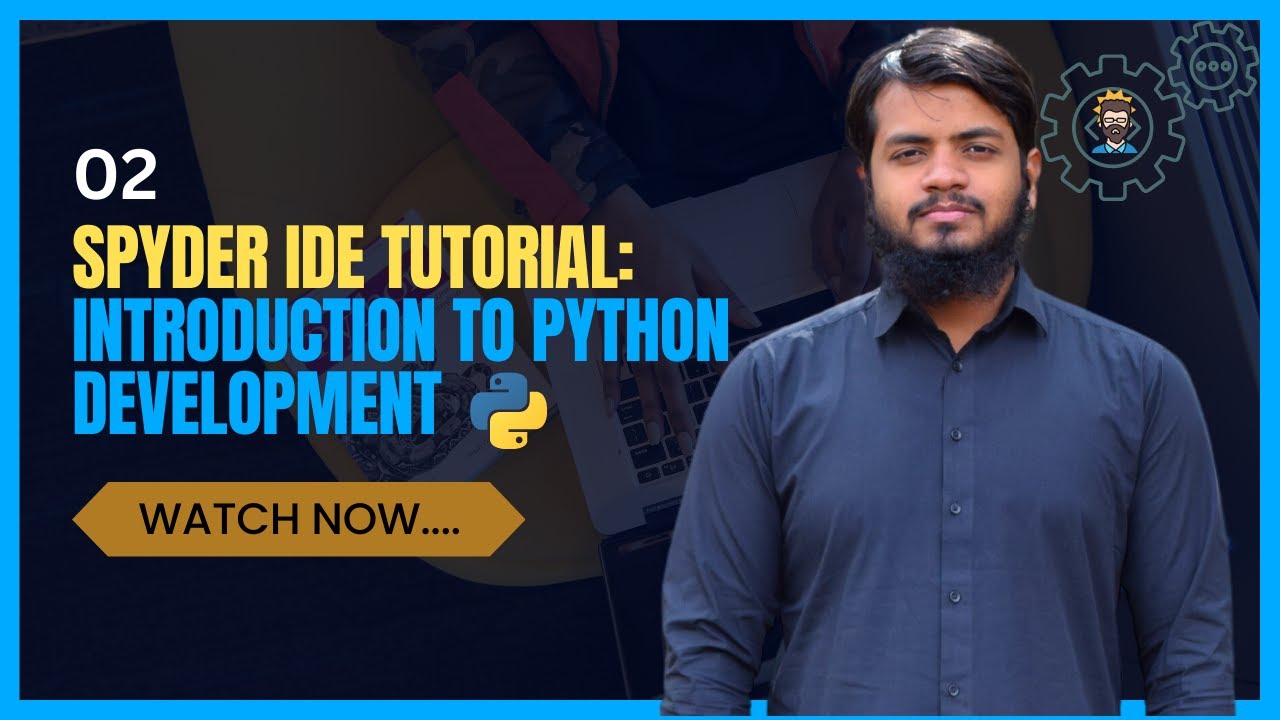 2.Spyder IDE Tutorial: Introduction to Python Development
