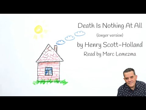 Death is Nothing At All - by Henry Scott Holland - Full Version