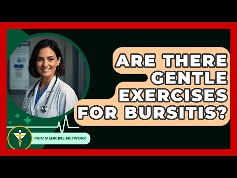 Are There Gentle Exercises For Bursitis? - Pain Medicine Network