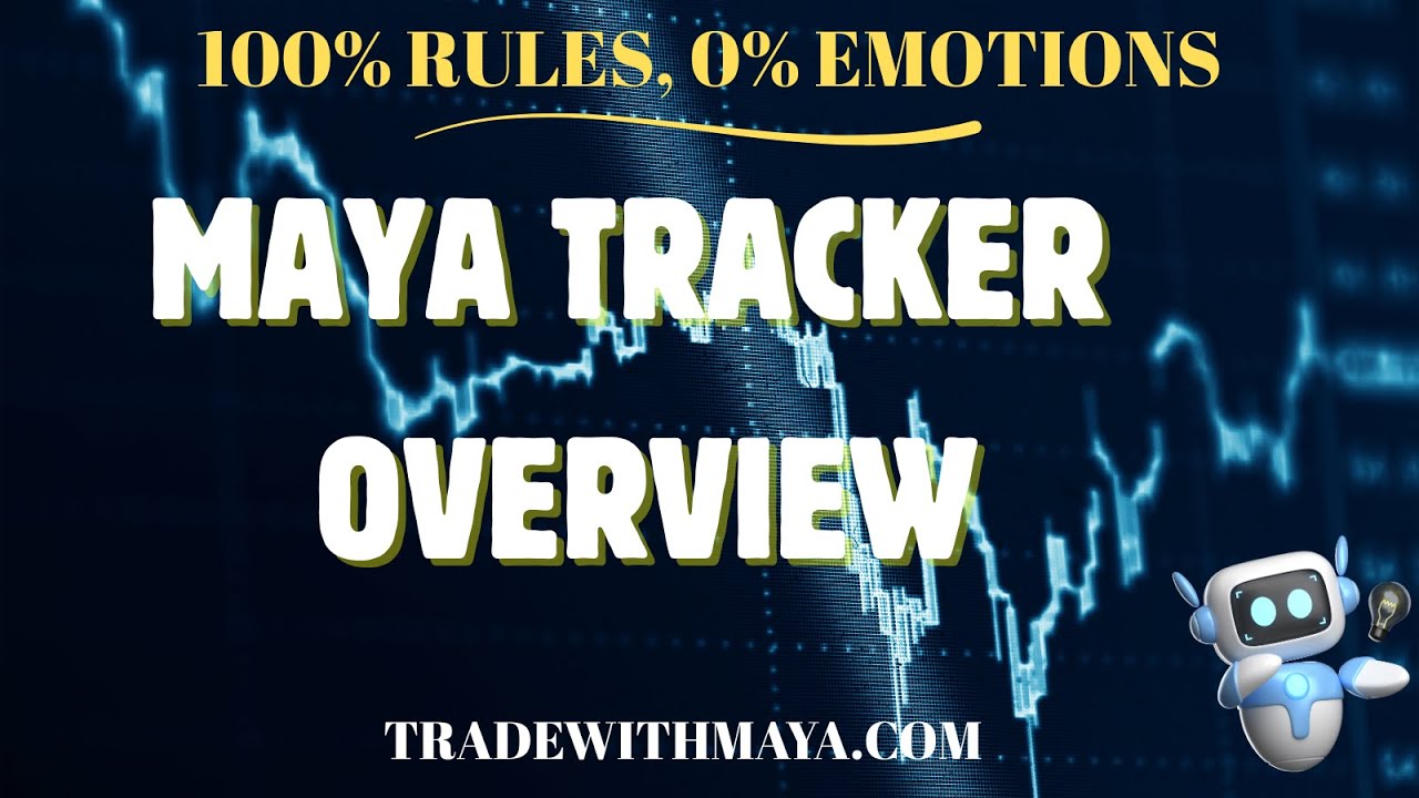 Maya Tracker Overview | Maya Trading Training