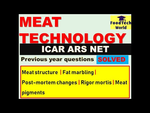 FOOD TECHNOLOGY | Meat Technology | Meat Structure & Pigments | Rigor mortis | ICAR ARS/NET