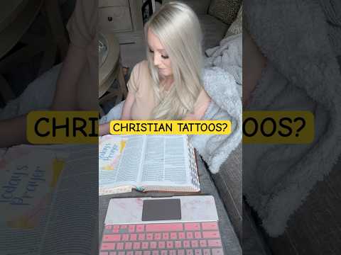 Christian tattoos? What does God say?