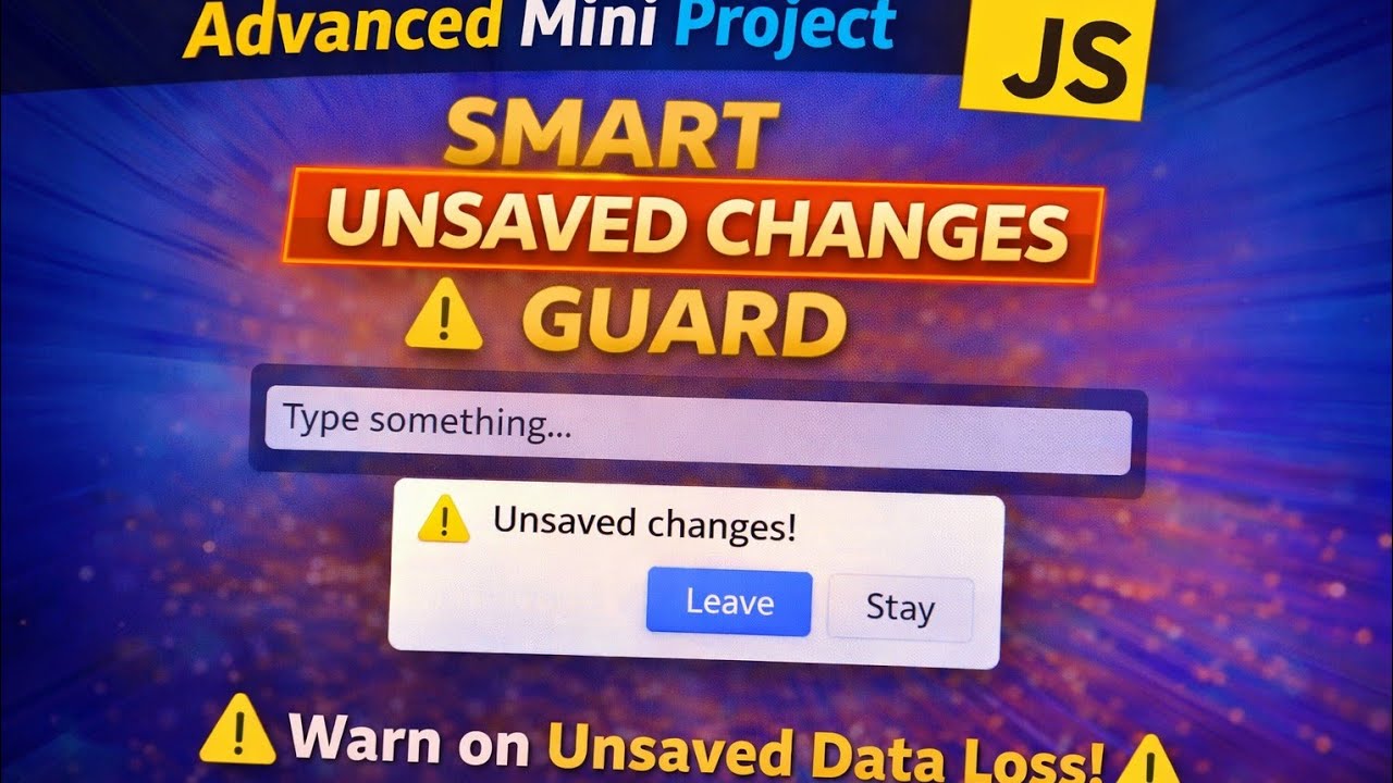 Unsaved Changes Warning ⚠️ | Advanced JS Trick