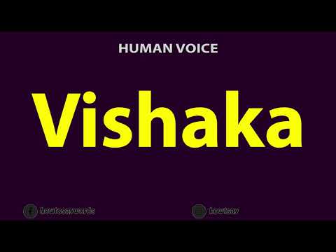 How To Pronounce Vishaka