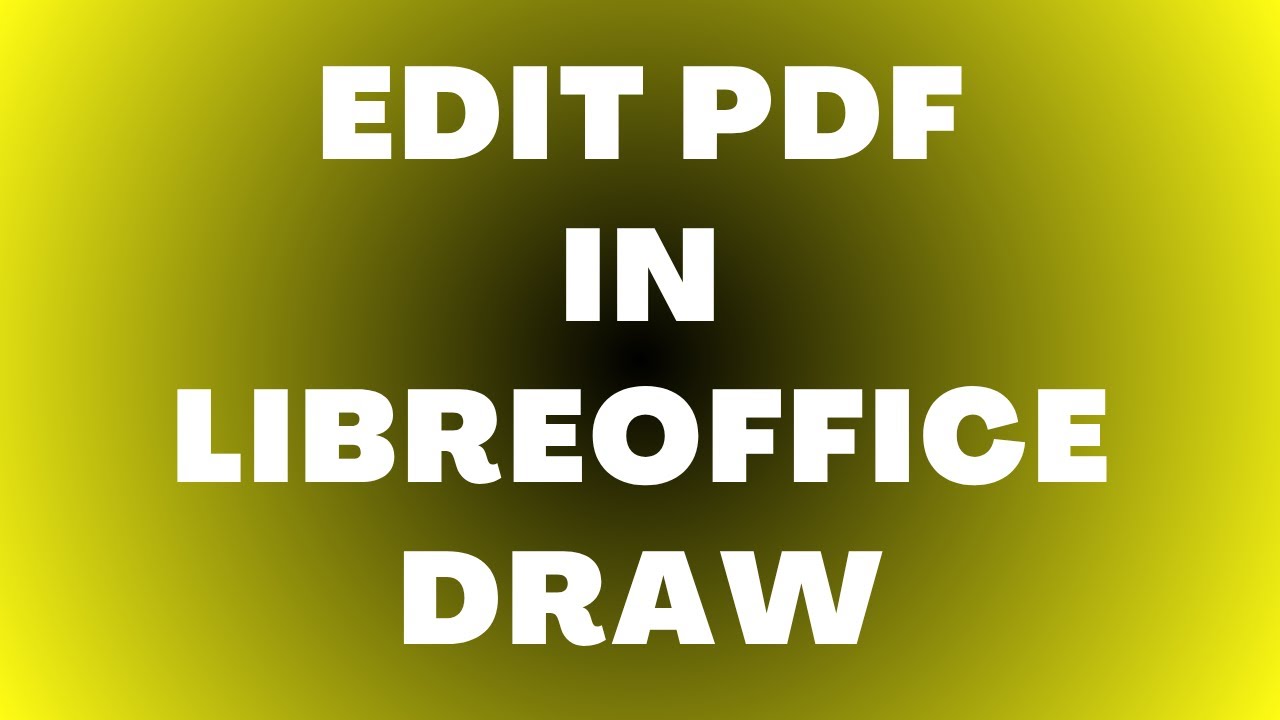 How to Edit PDF in LibreOffice Draw | Easy Method