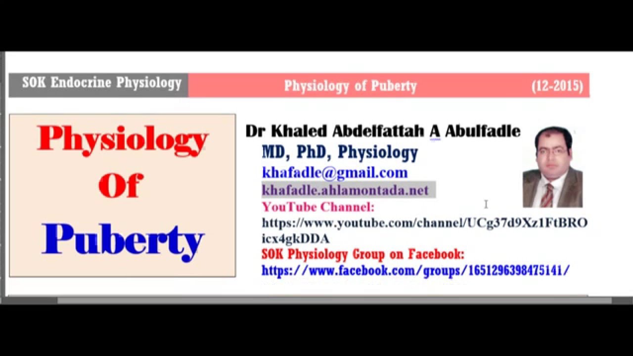 Physiology of Puberty (12-2015) by Dr Khaled A Abulfadle
