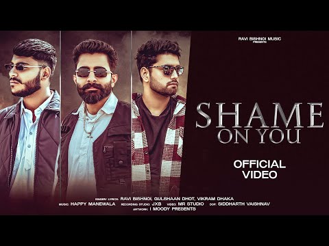 Shame On You - Ravi Bishnoi | Gulshaan | Vikram | Happy | New Haryanvi Songs Haryanvi 2025