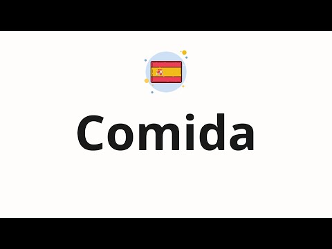 How to pronounce Comida