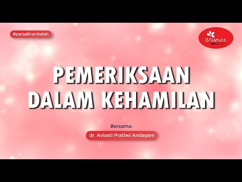 Pemeriksaan Dalam Kehamilan | Klinik Jasmine