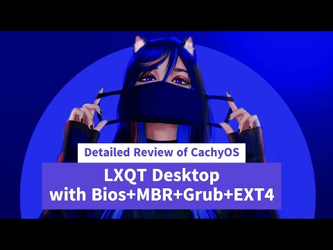 Detailed Review of CachyOS LXQT Desktop with Bios+MBR+Grub+EXT4