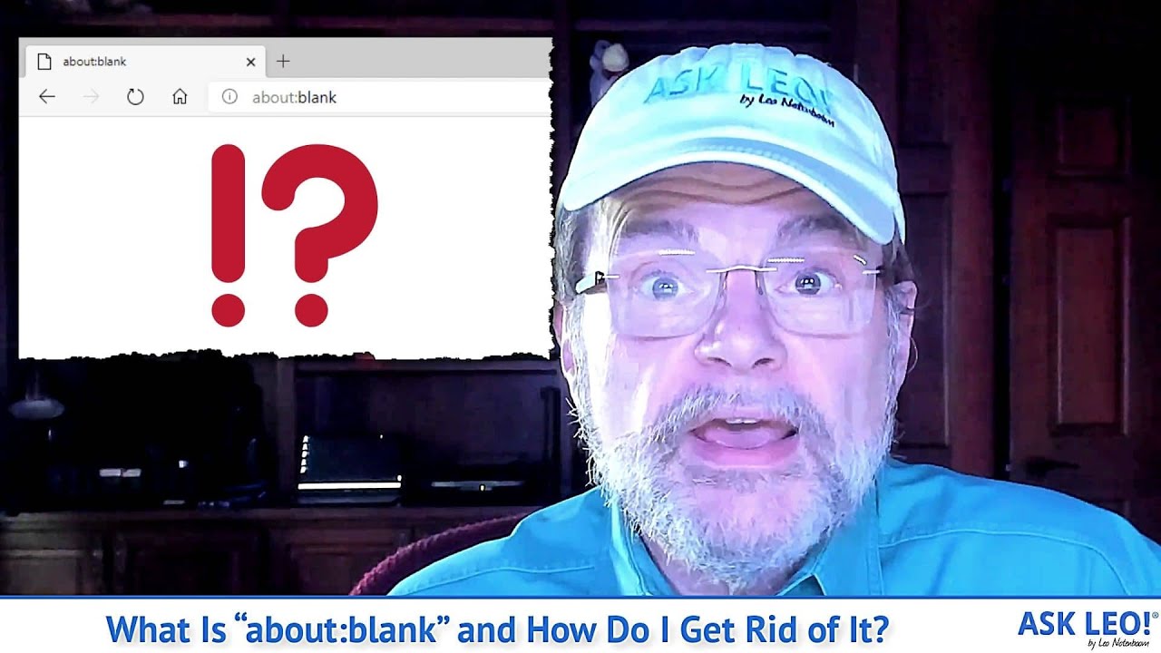 What Is “about:blank” and How Do I Get Rid of It? Why It’s Not Malware, and How You Can Use It