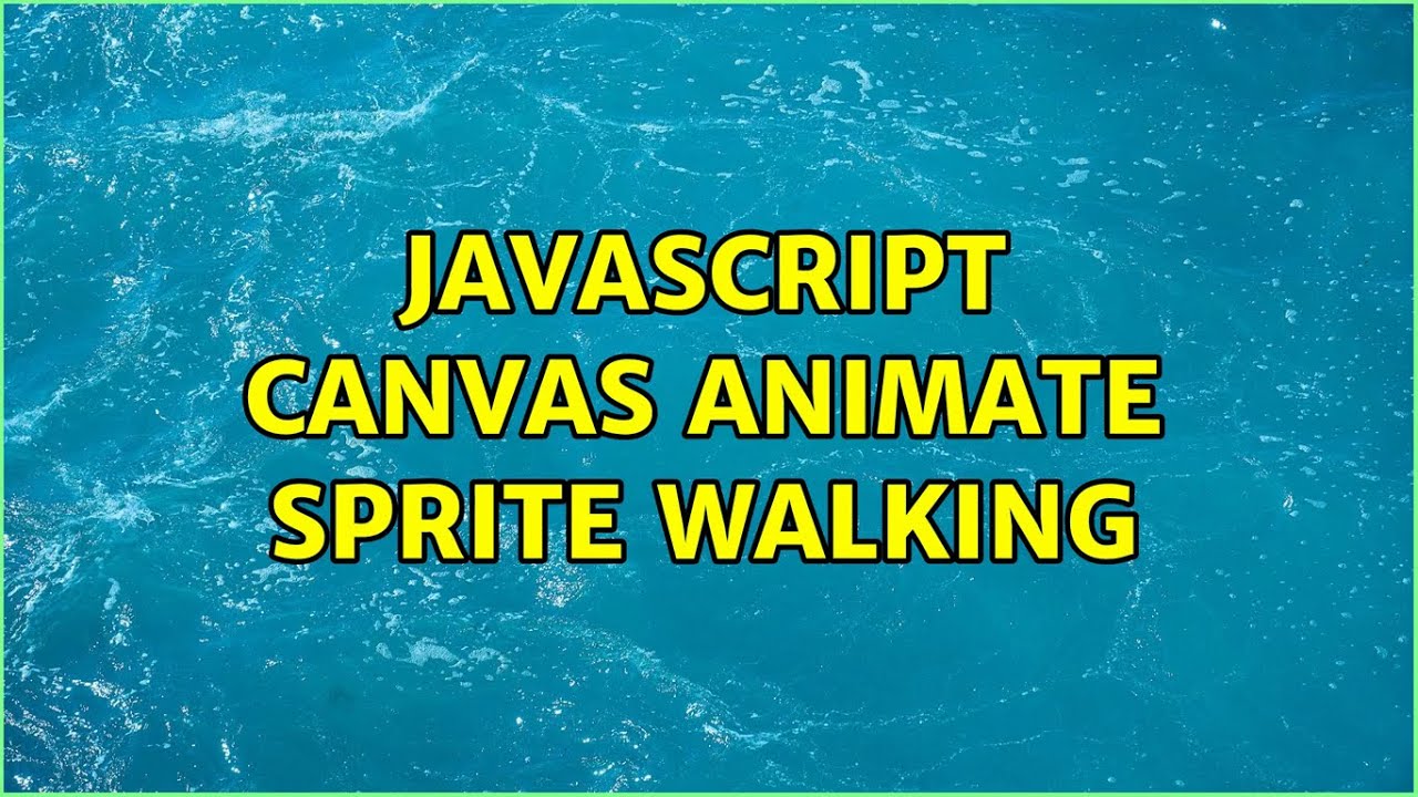 Javascript canvas animate sprite walking