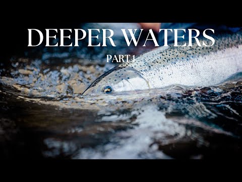 Fishing and The Search for Meaning | Chris’s Story from Adversity to Adventure — “Deeper Waters 1”