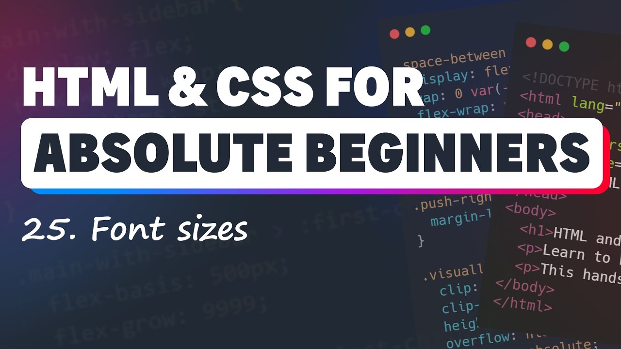 HTML & CSS for Absolute Beginners: Font sizes