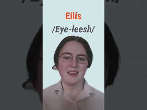 How To Say The Names EibhlÃn, EilÃs & Eithne #bitesizeirish