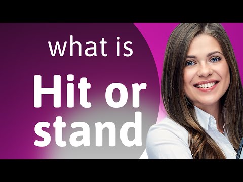 Understanding "Hit or Stand": English Phrases Explained
