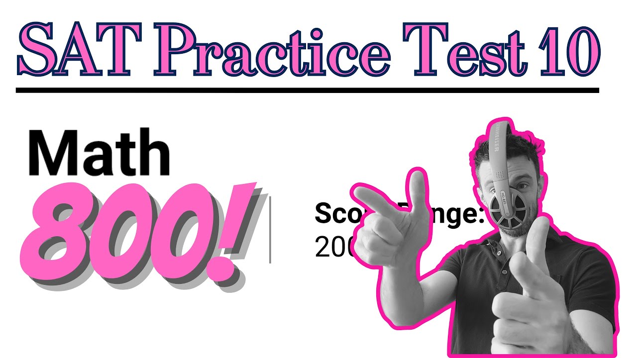 SAT Practice Test 10 MATH w/ DESMOS HACKS