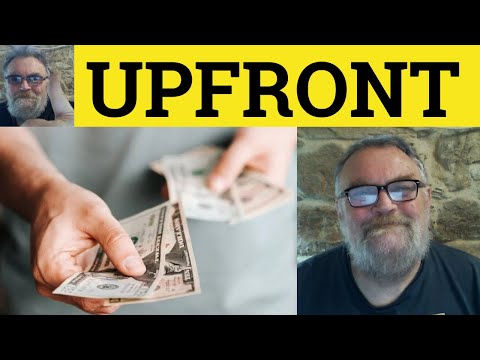 🔵 Upfront Meaning - Upfront Examples - Upfront Defined - Vocabulary Upfront - British Pronunciation