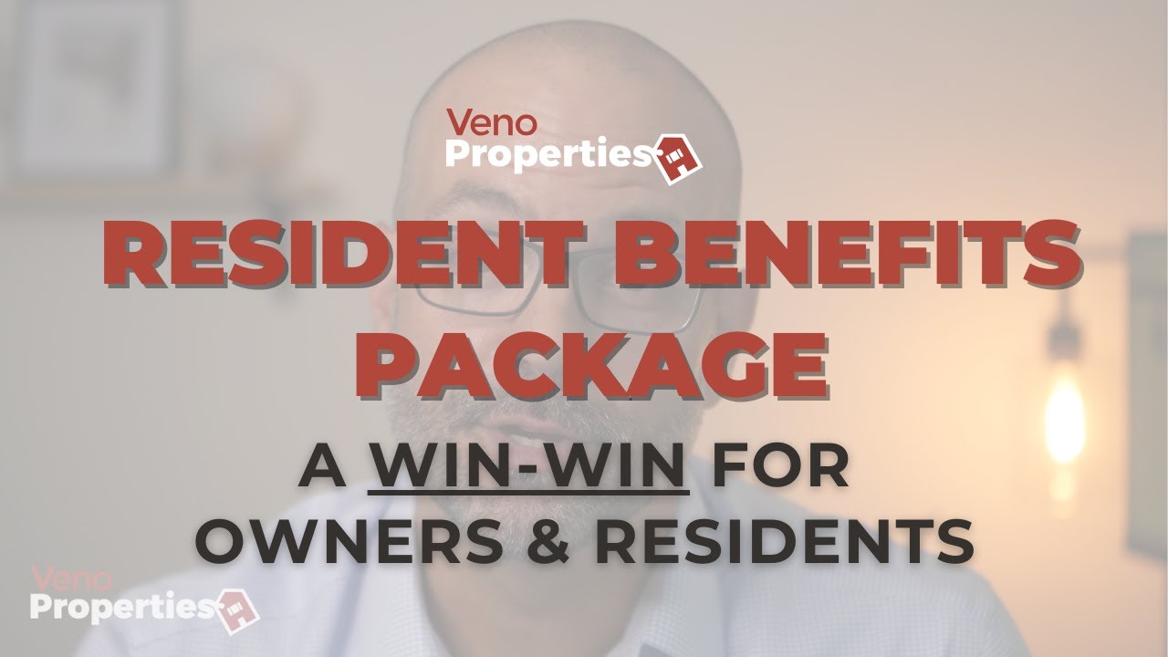 The Veno Properties Resident Benefits Package - A Win-Win for Owners & Residents