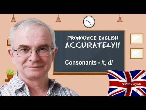 Consonants - The alveolar stops/plosives /t/ and /d/