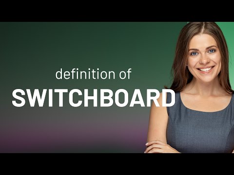 Switchboard | SWITCHBOARD meaning