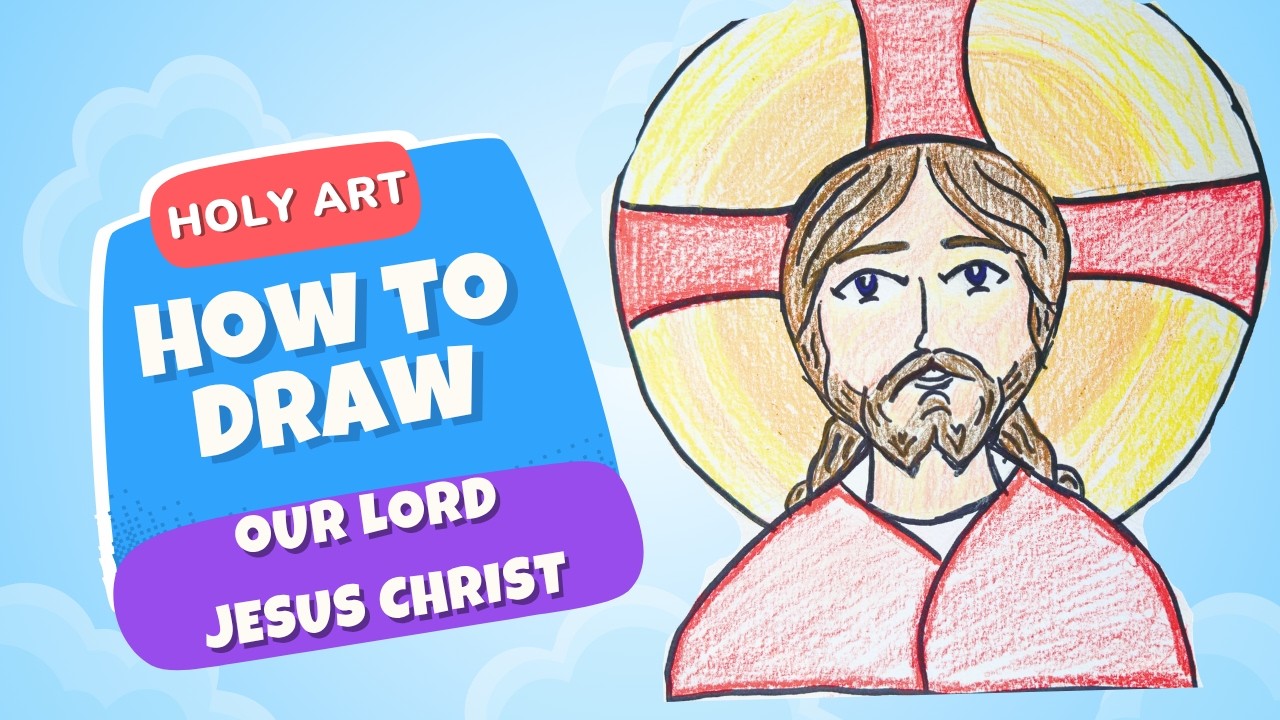 Draw Our Lord Jesus Christ