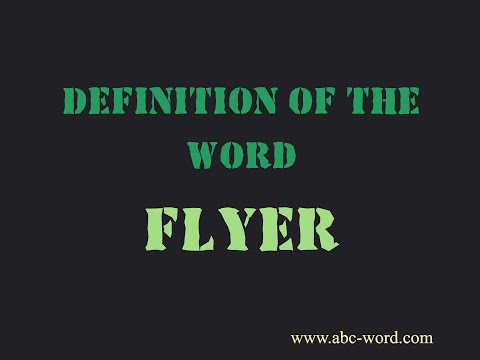 Definition of the word "Flyer"