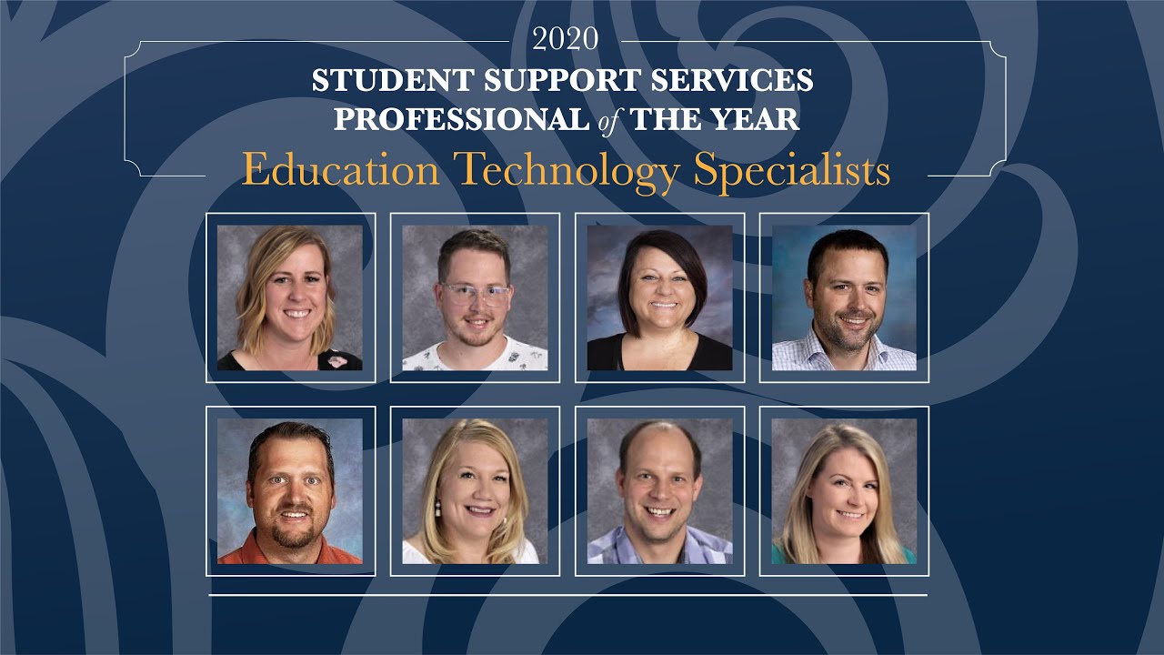 STUDENT SUPPORT SERVICESPROFESSIONALS of THE YEAR Education Technology Specialists