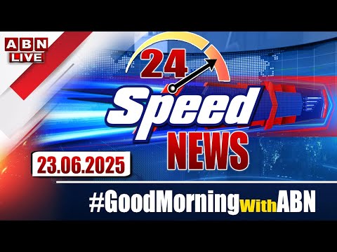 🔴LIVE: Speed News | 24 Headlines | 23-06-2025 | #morningwithabn | ABN Telugu