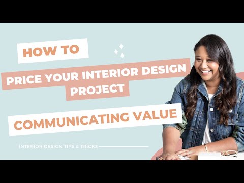 Price your Interior Design Services- How to communicate value