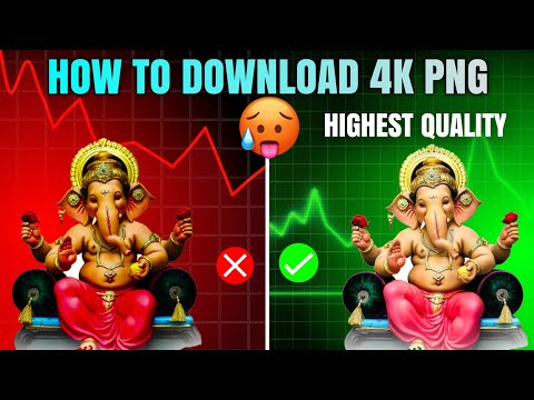 How to Download 4K PNG Images in Highest Quality for Free! 🔥✅