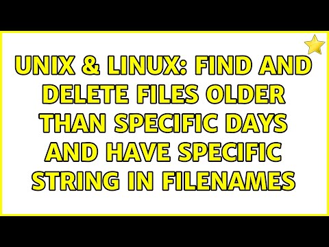 Unix & Linux: find and delete files older than specific days and have specific string in filenames