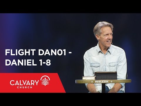 Daniel 1-8 - The Bible from 30,000 Feet - Skip Heitzig - Flight DAN01