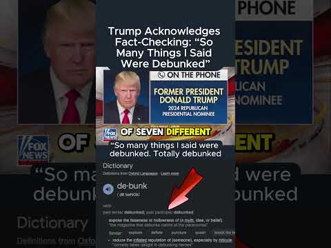 Trump Acknowledges Fact-Checking: “So Many Things I Said Were Debunked” #Trump #FactCheck