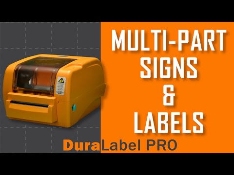 Create Multi-Part Signs & Labels with the DuraLabel PRO Series