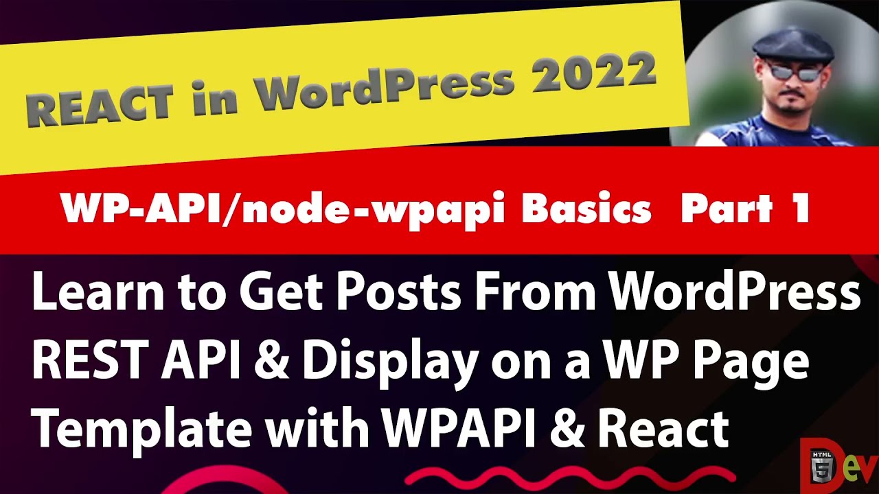 REACT IN WORDPRESS - LEARN WPAPI PART - 1 - BASICS - DISPLAY DATA ON PAGE TEMPLATE FROM WP W/ REACT