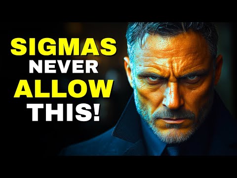 The Lines Sigma Males NEVER Allow You To Cross!