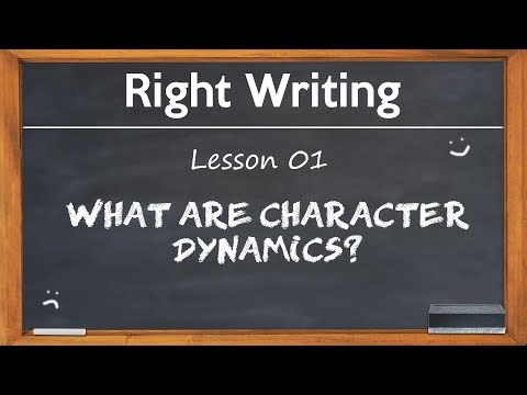What are Character Dynamics? | Right Writing