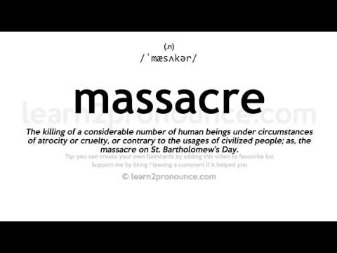 Pronunciation of Massacre | Definition of Massacre