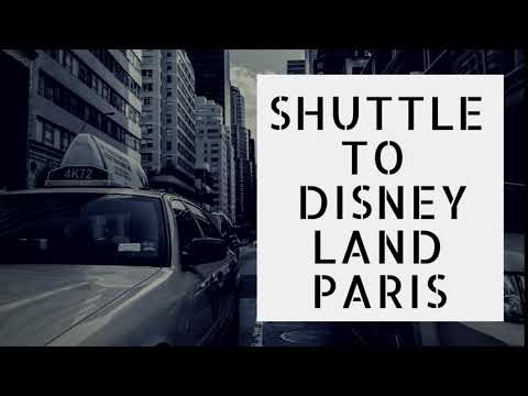 shuttle to disneyland paris from cdg - paris private shuttle low cost airport shuttle