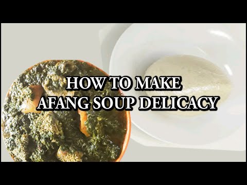How To Prepare a Delicious Afang Soup, Can Never Stop Cooking This.