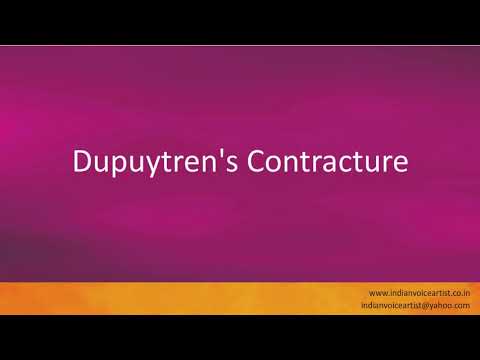 Pronunciation of the word(s) "Dupuytren's Contracture".
