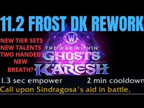 11.2 PTR FROST DK CHANGES - NEW TALENTS, NEW TIER SETS and More!