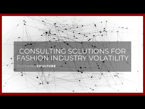 Clothing Coulture - Consulting Solutions for Fashion Industry Volatility