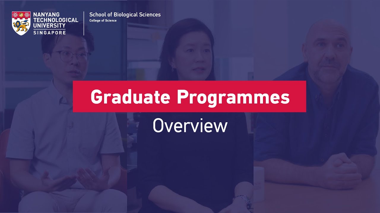 Graduate Programmes Overview - NTU School of Biological Sciences (SBS)
