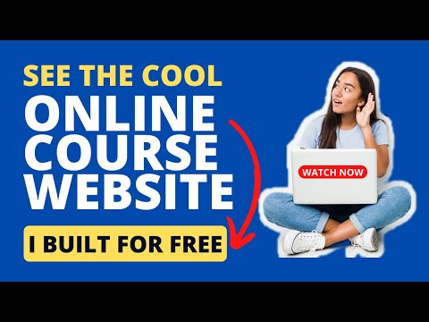 Build a Website That Allows an Online Course - How to Create an Online Course Free