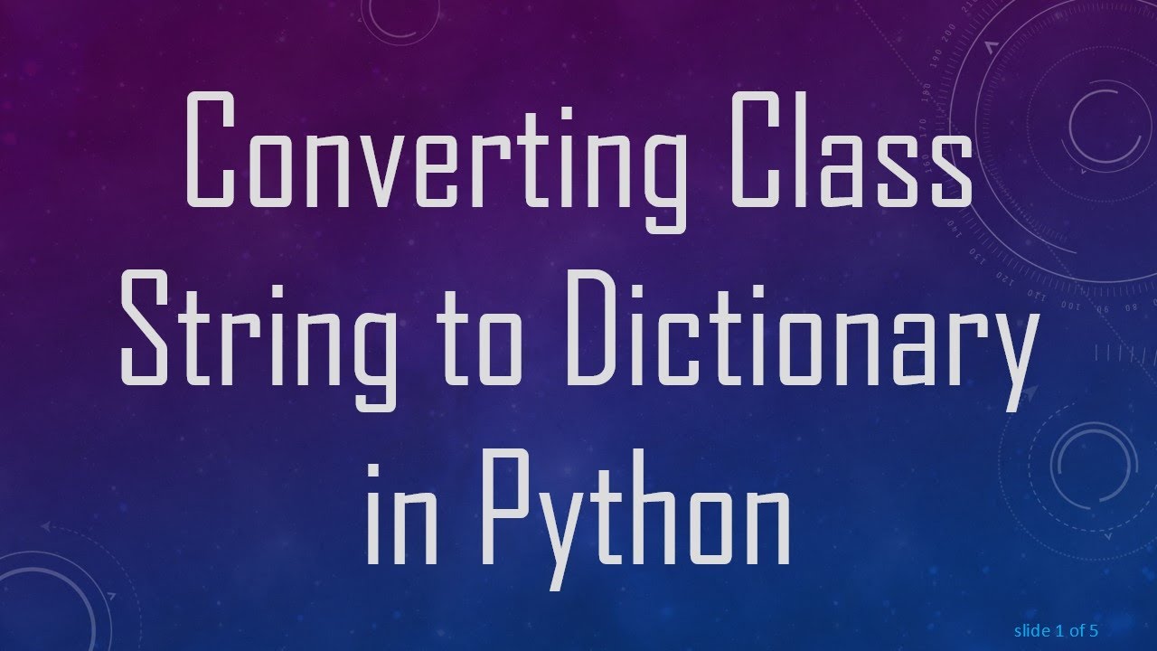 Converting Class String to Dictionary in Python